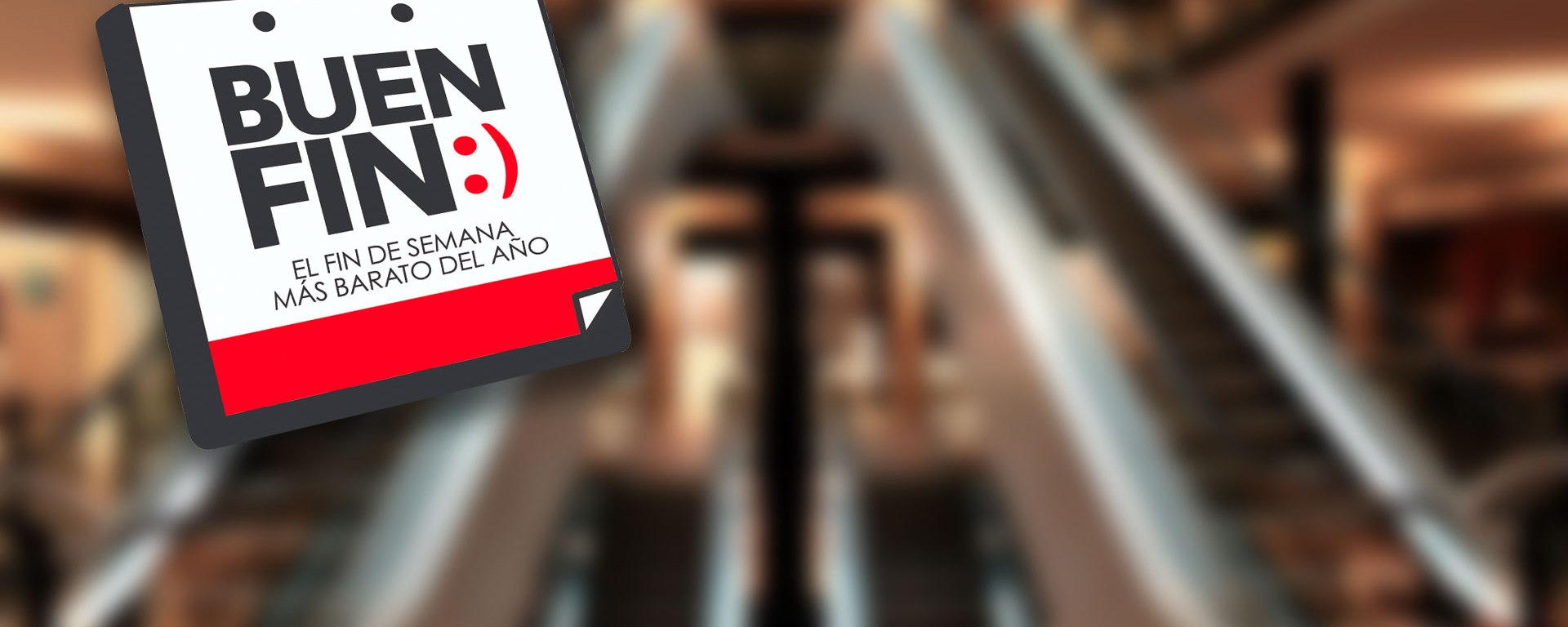 Mexico Begins Promoting This Year’s “El Buen Fin” – Paco Ojeda